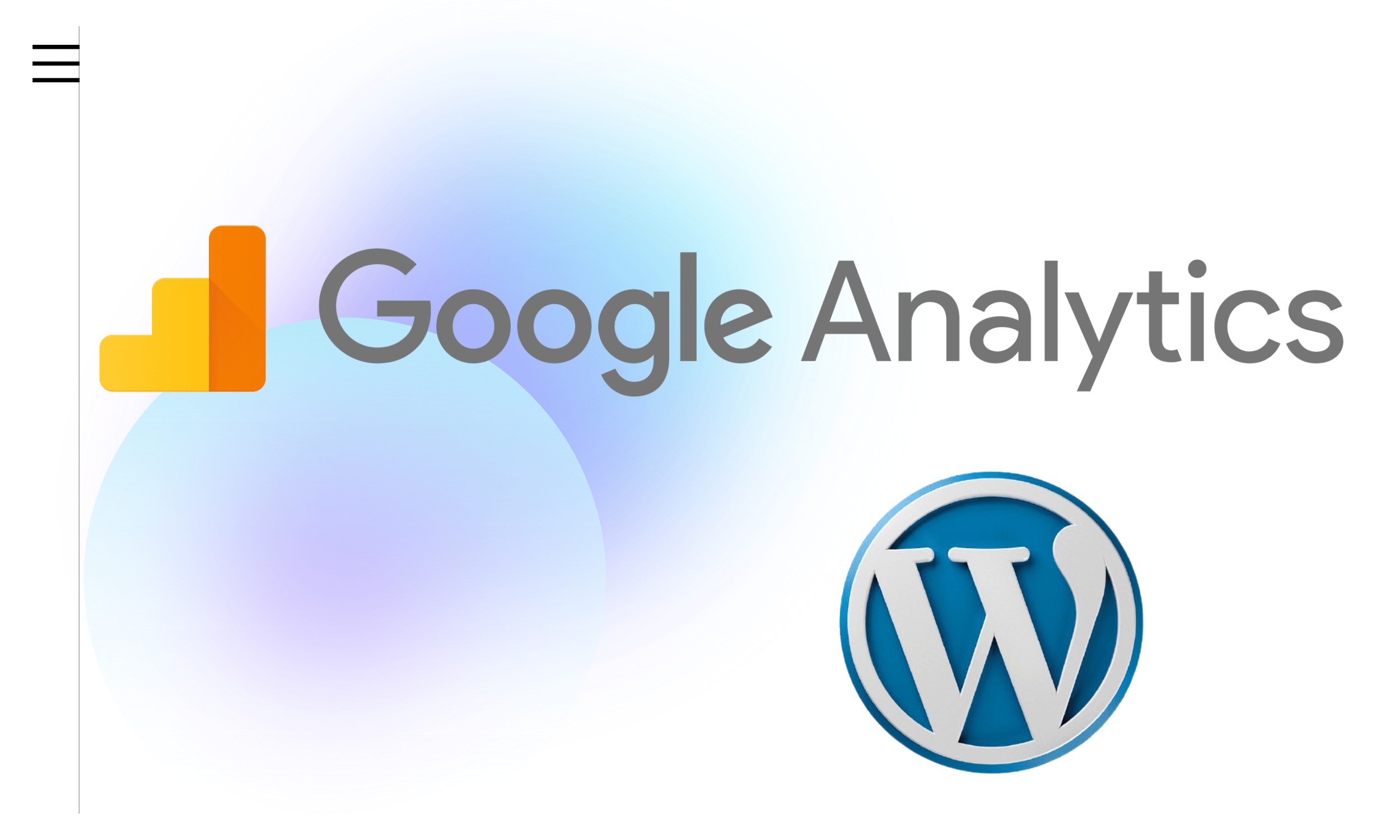 Getting Guide To Use Google Analytics In WordPress